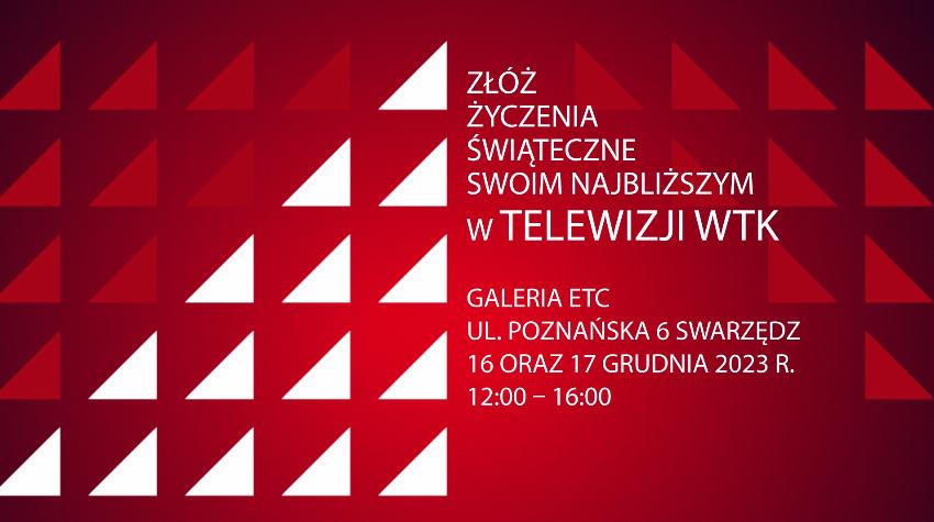 Złóż życzenia swoim bliskim na antenie WTK
